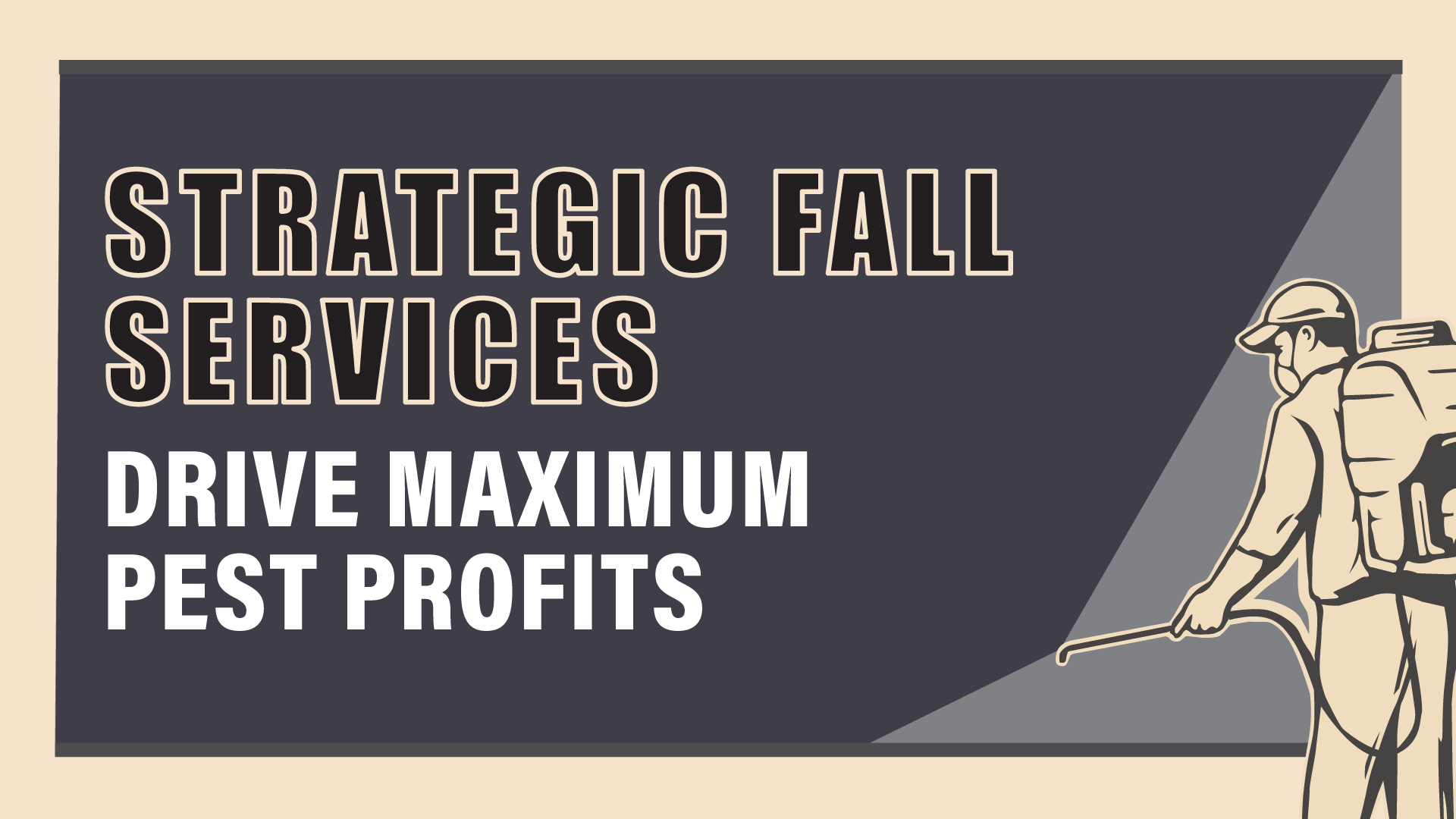 Strategic Fall Services Drive Maximum Pest Profits