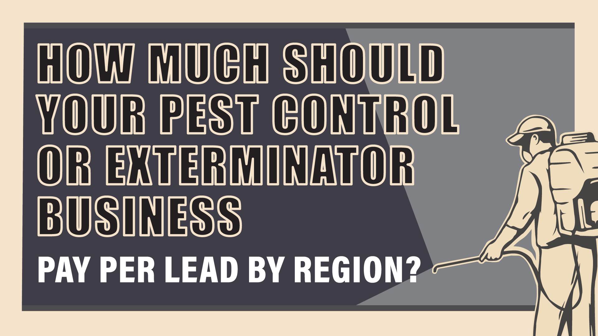 How Much Should You Pay Per Lead for Your Pest Control Business? - Cube ...